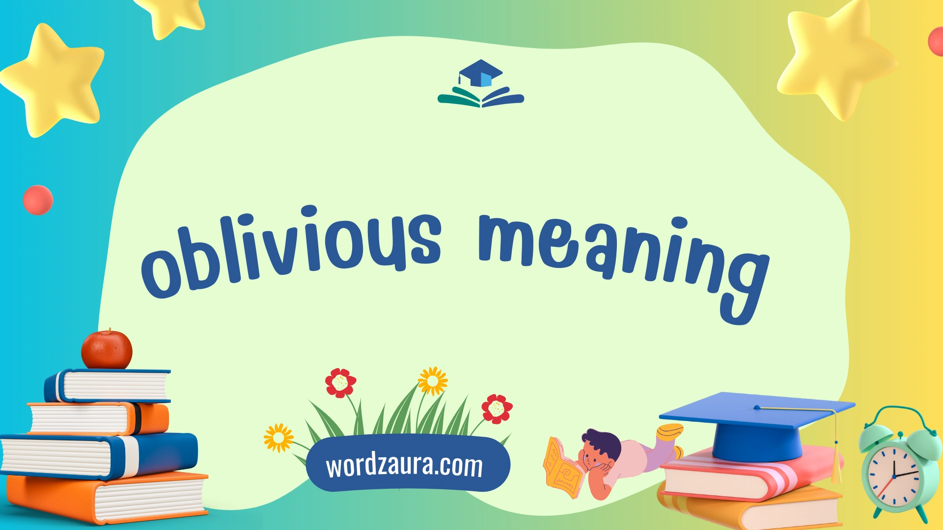 Oblivious Meaning Explained: Definition, Usage, Examples & Psychology 2026