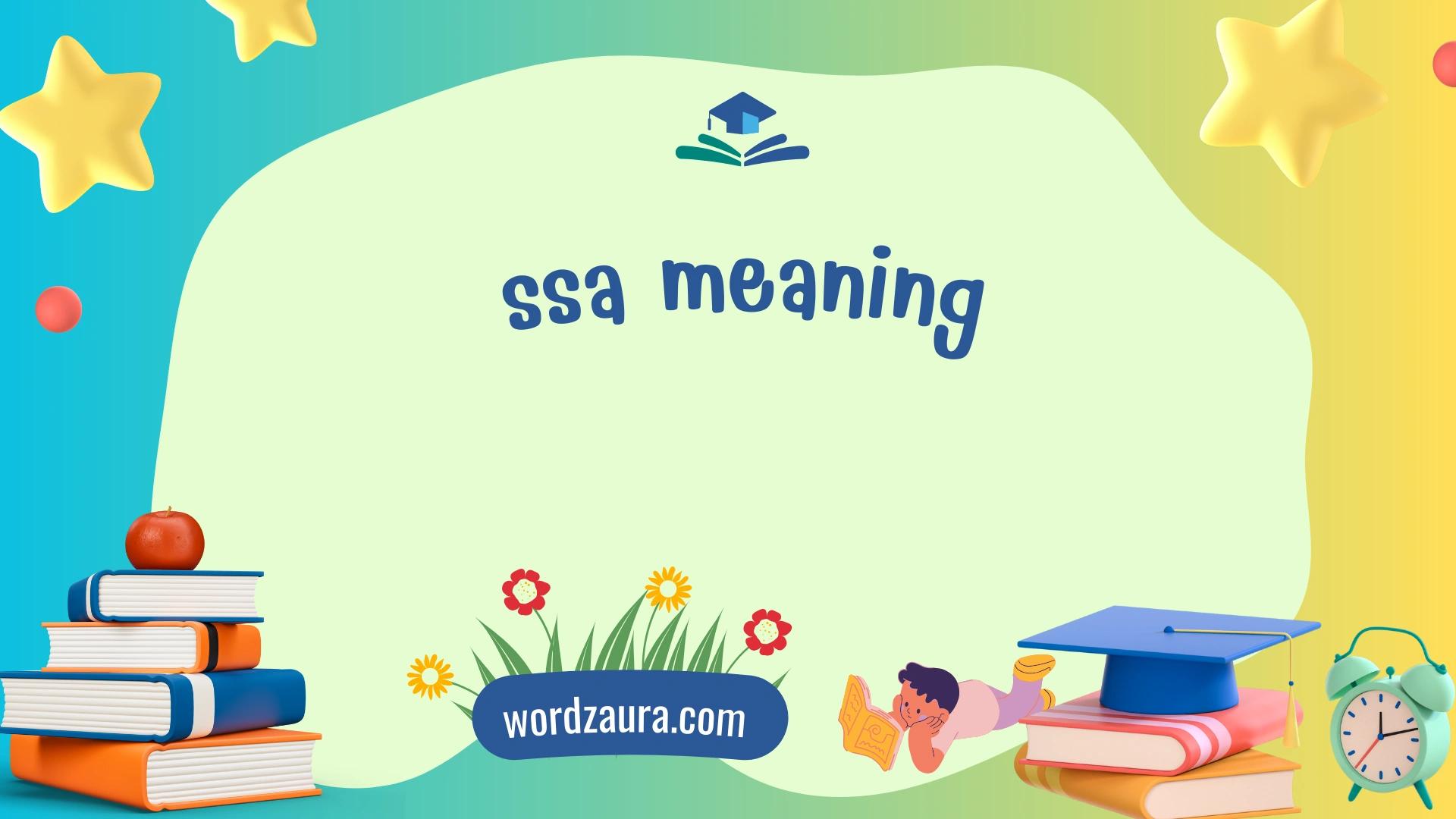 SSA Meaning Explained: What Does SSA Really Stand For and Why It ...
