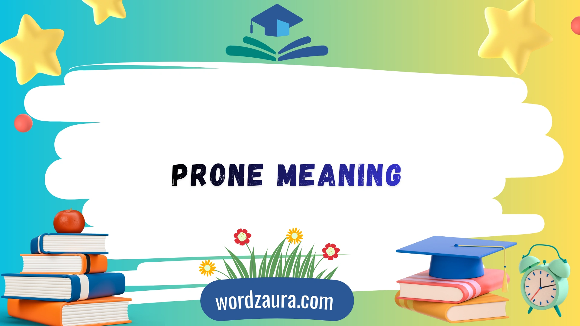 Prone Meaning: Definition, Origin, Examples, and Real-Life Usage ...