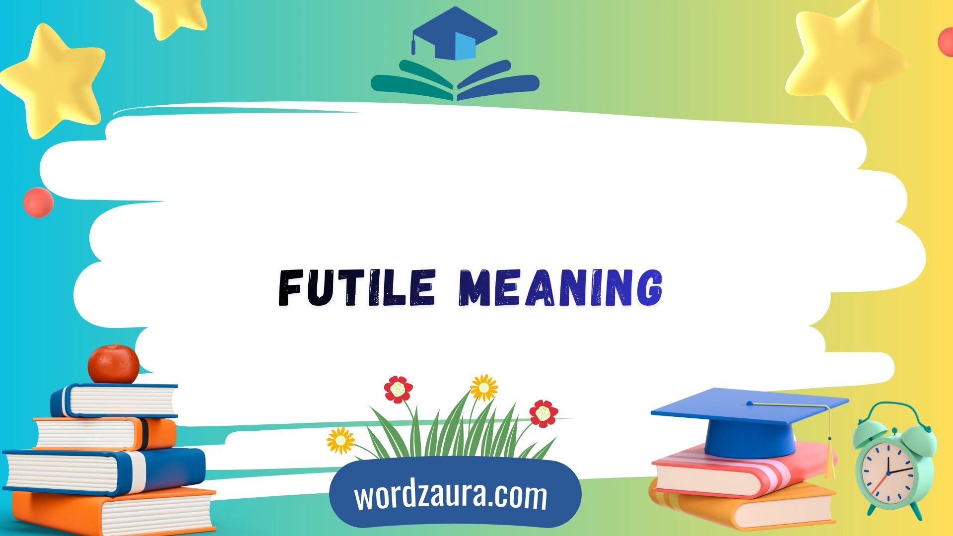 What Does Futile Mean? Simple Guide & Examples 2026