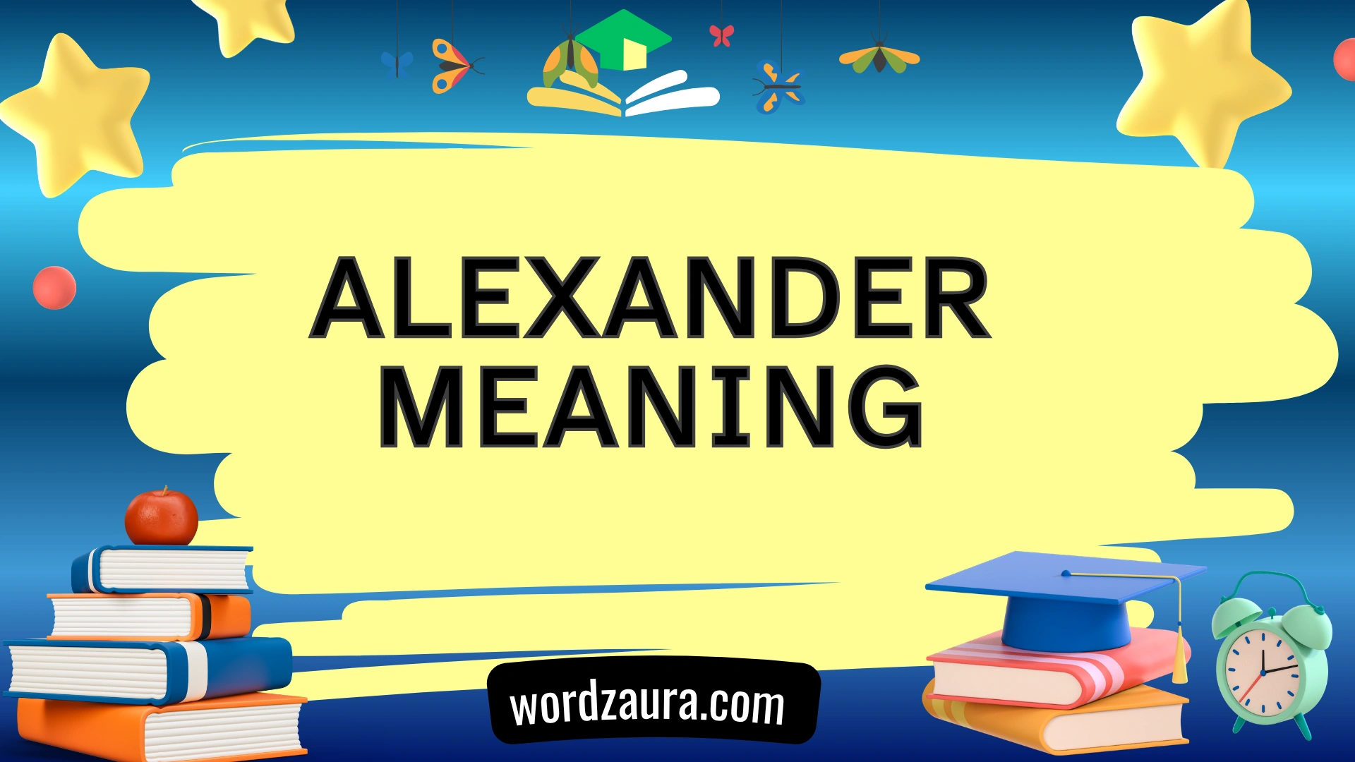 Alexander Meaning: Powerful Origins, Symbolism, Usage & Modern Slang Guide